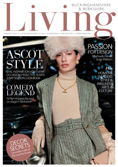 Buckinghamshire & Berkshire Living | Living Magazine