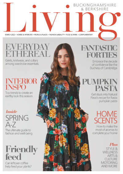 Buckinghamshire & Berkshire Living | Living Magazine